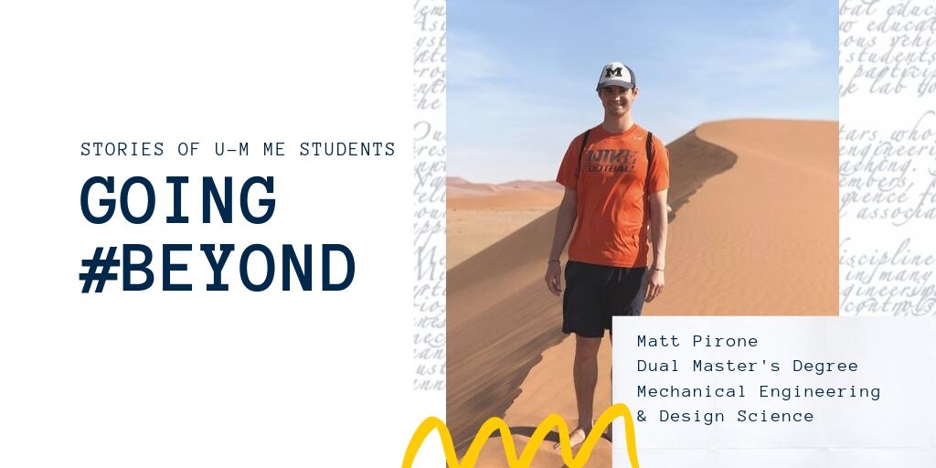 Going Beyond ME: Matt Pirone – Mechanical Engineering